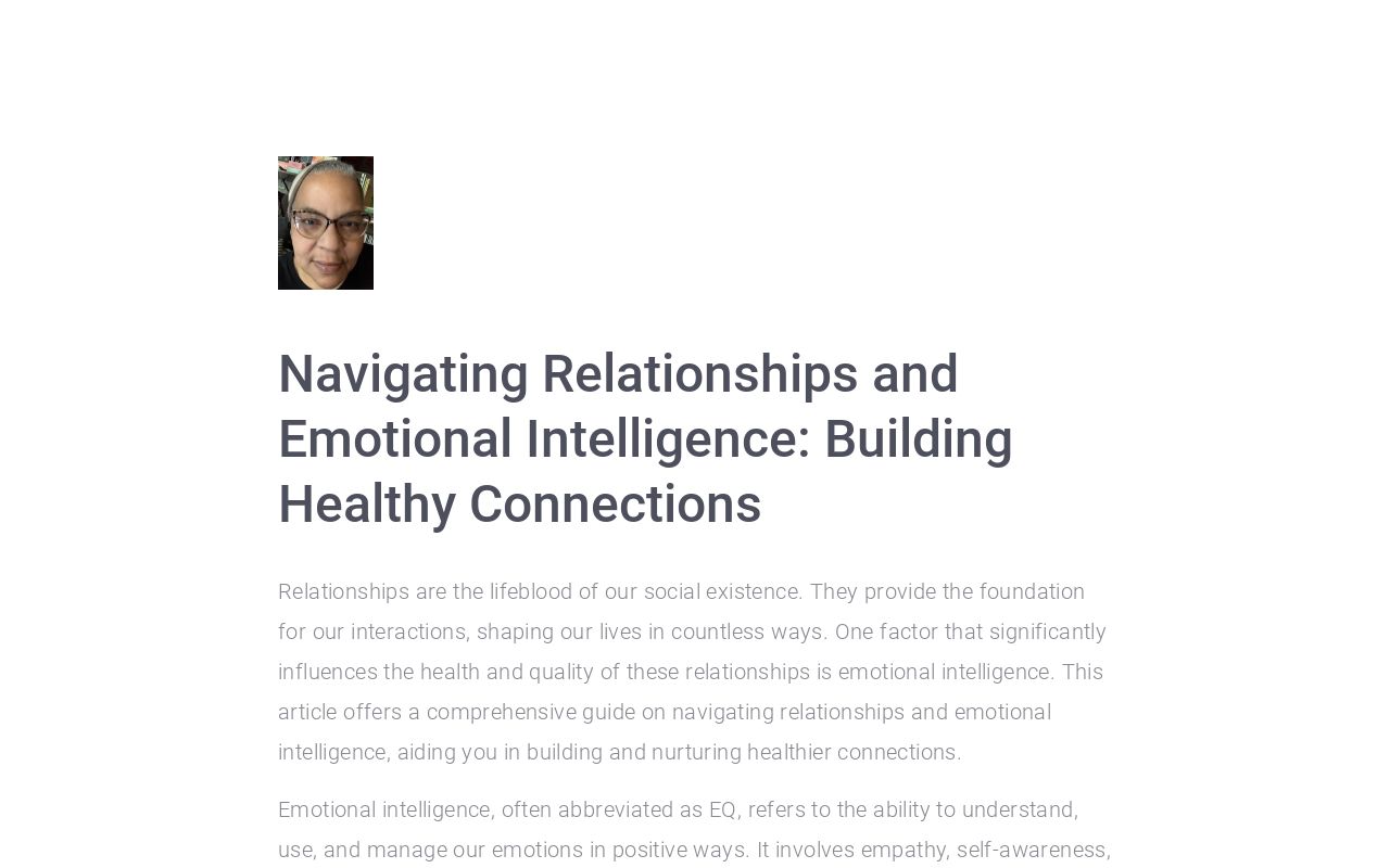 Navigating Relationships and Emotional Intelligence: